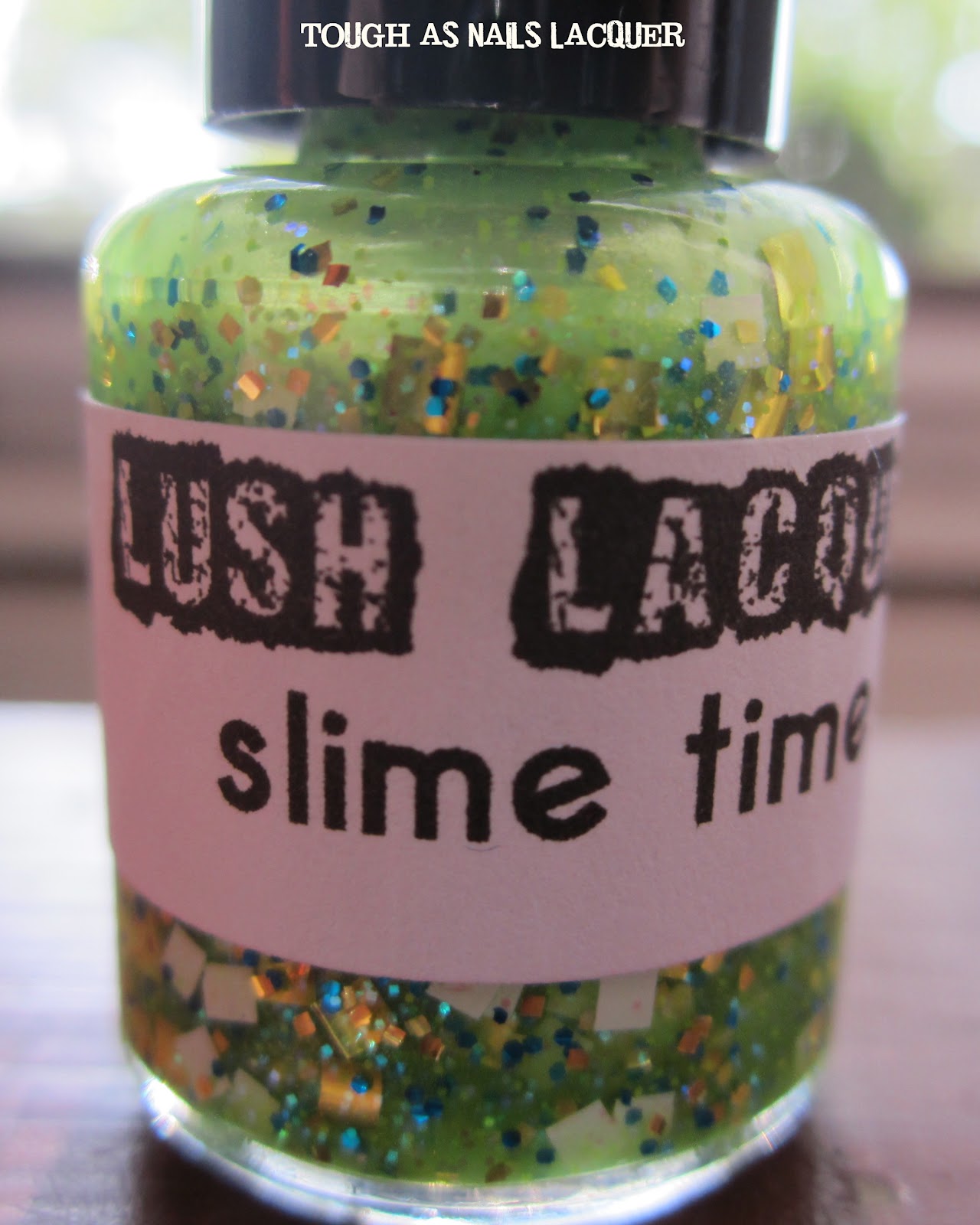 Tough As Nails Lacquer: Lush Lacquer: Slime Time