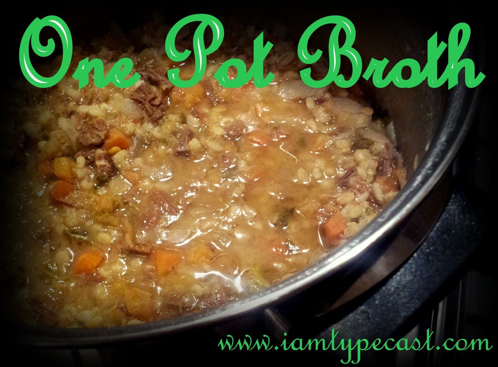 One Pot Cooking: Broth