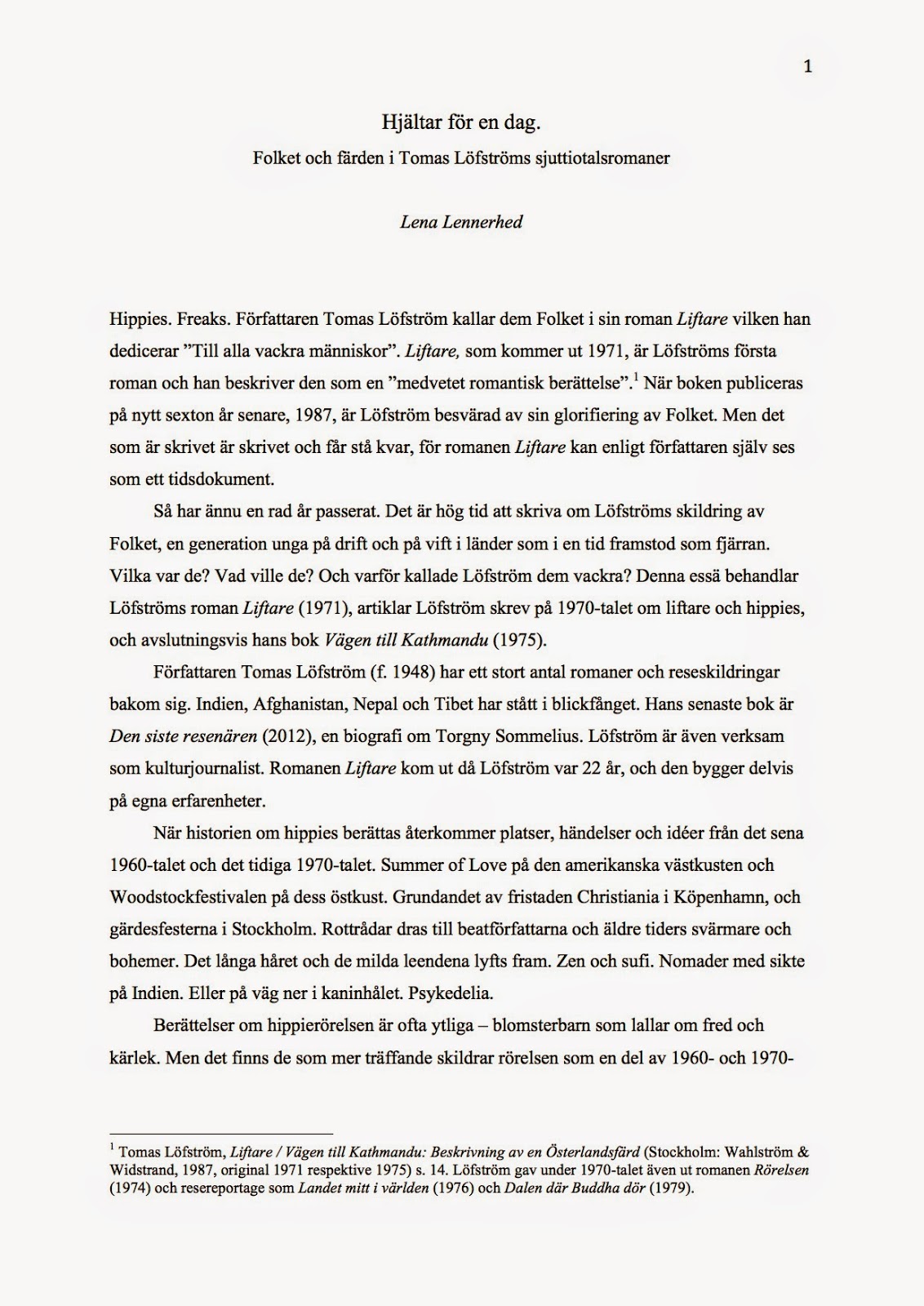 Österlens Bokcafé: Äntligen: Liftare analyserad