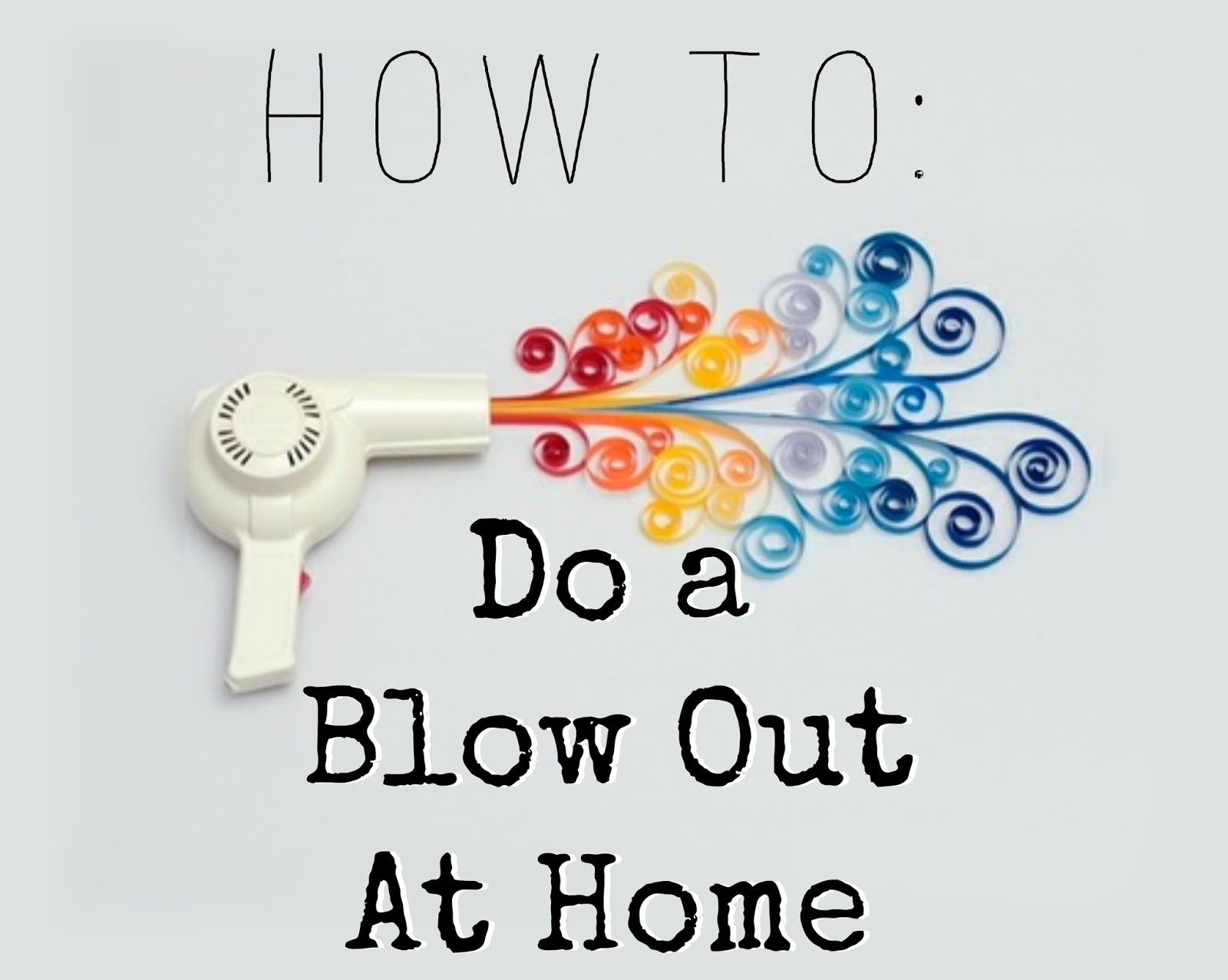 Elle Sees|| Beauty Blogger in Atlanta: How To: Do a Blow Out At Home ...