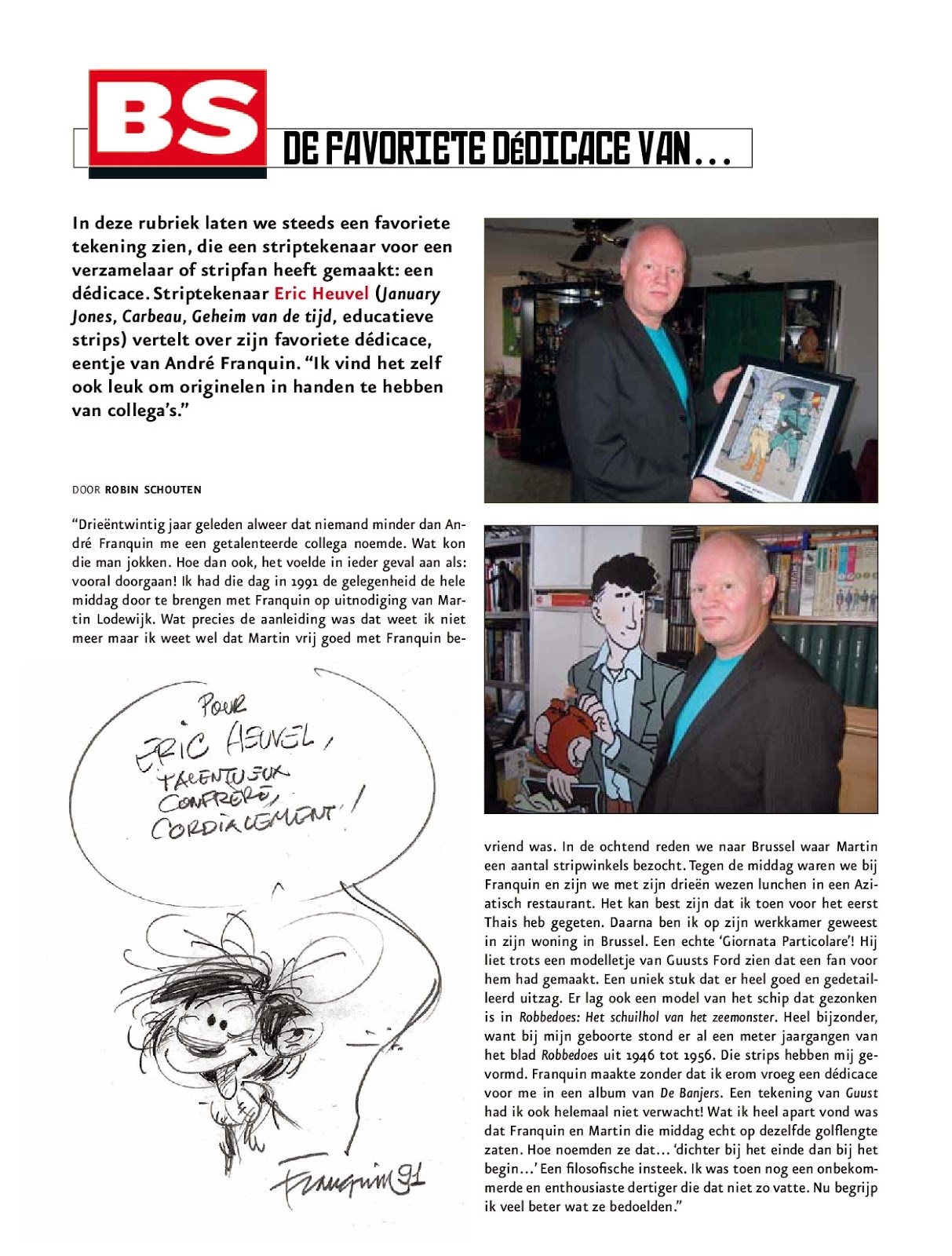 Incognito Comics: Favoriete dédicace van Eric Heuvel