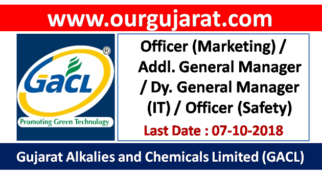 Gujarat Alkalies and Chemicals Limited (GACL) Recruitment for Various ...