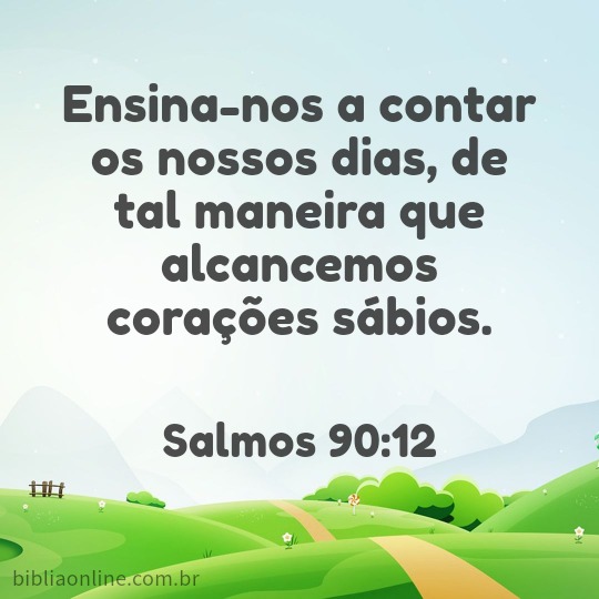 PALAVRA DE HOJE: Salmos 90:12