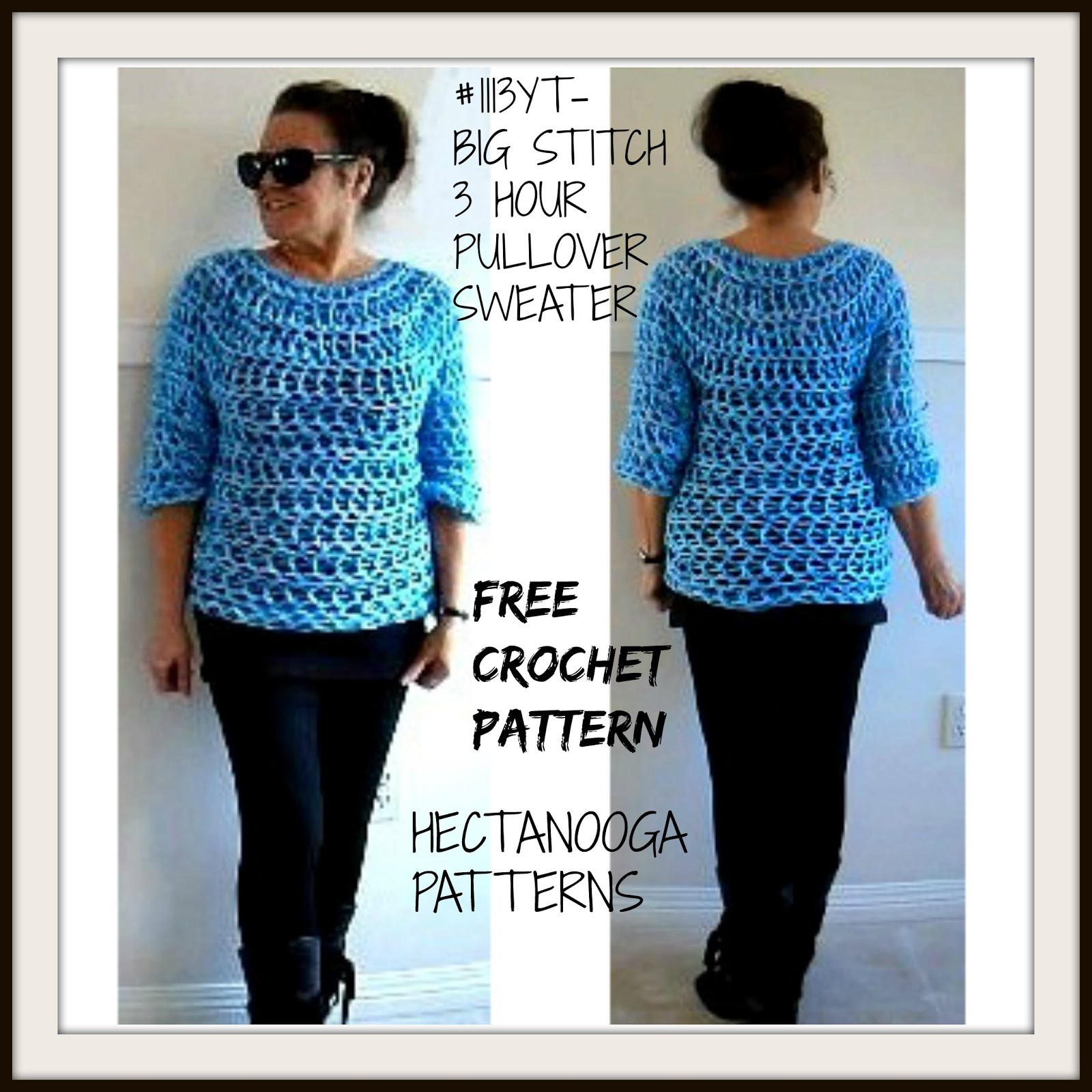 HECTANOOGA PATTERNS: FREE CROCHET PATTERN, big stitch pullover sweater ...