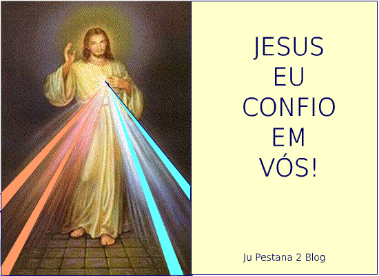 CRISTO minha CERTEZA: JESUS EU CONFIO EM VÓS!