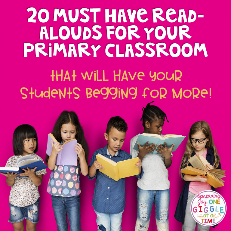 20 Must Have Read-Alouds For Your Primary Classroom - Spreading Joy ...