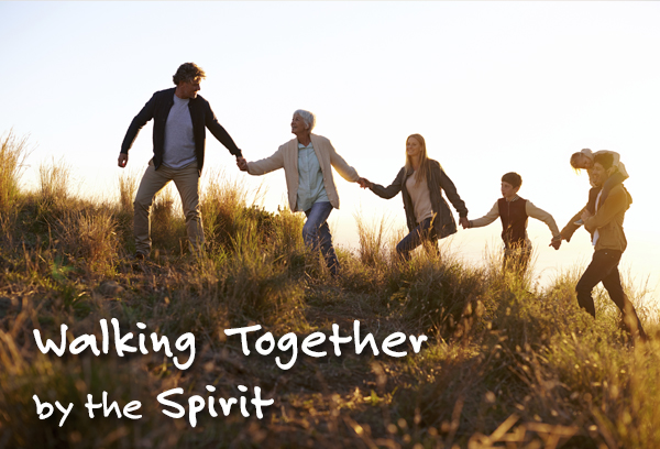 Ramblings from an Over-Squozen Brain: Walking (Together) by the Spirit