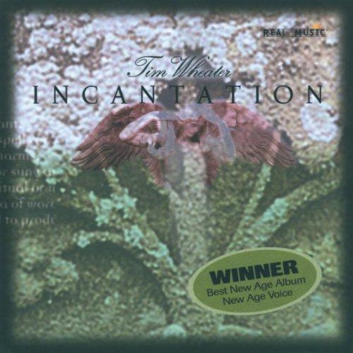 [New Age] Tim Wheater - Incantation (1999) [FLAC]