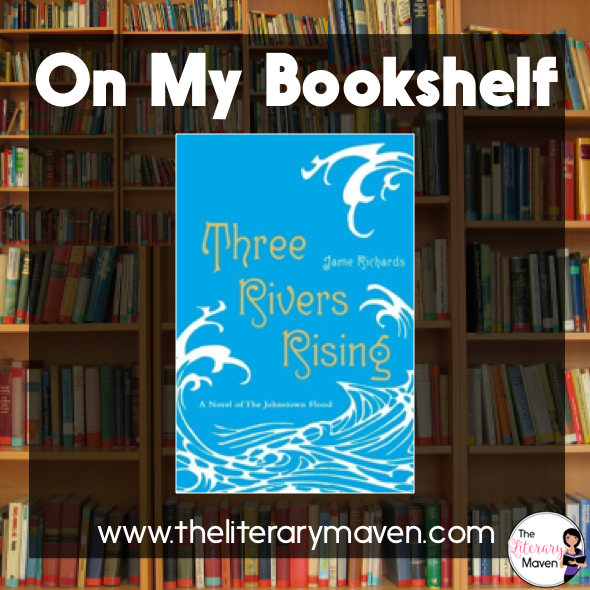 On My Bookshelf: Three Rivers Rising by Jame Richards - The Literary Maven
