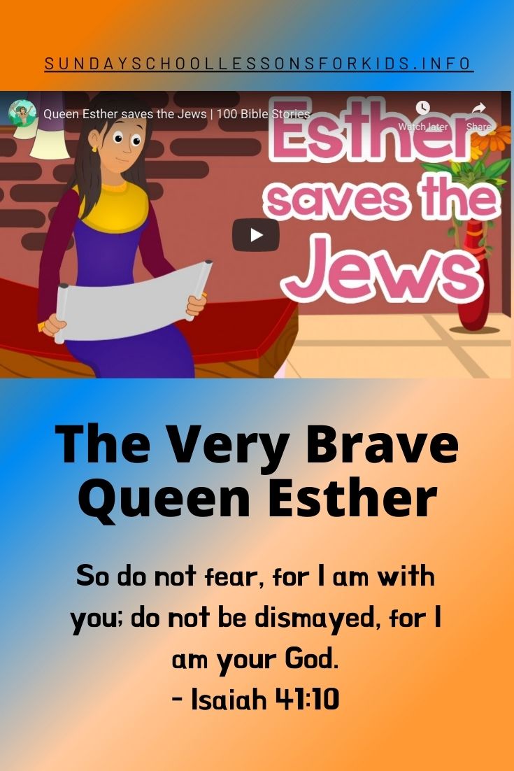 Sunday School Lessons for Kids: The Very Brave Queen Esther