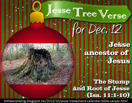 To The Ends Of The Earth Blog: Jesse Tree/Advent Calendar Bible Verses