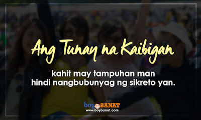 Tagalog True Friend Quotes and Sayings that Worth to Keep ~ Boy Banat