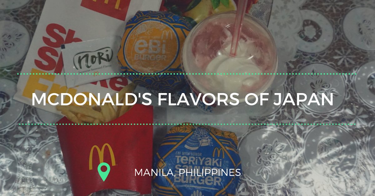 Review: McDonald's Philippines Flavors of Japan