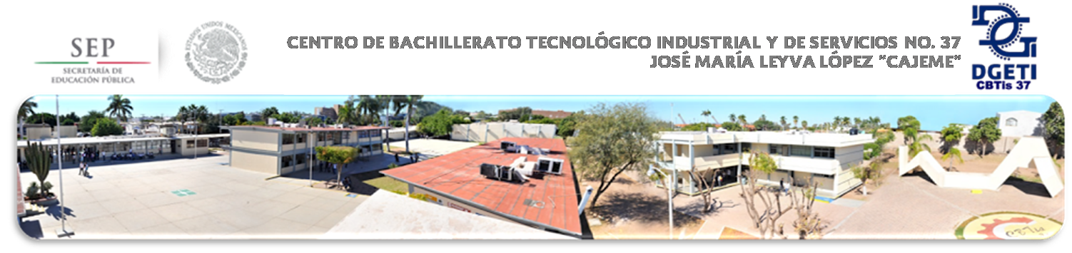 Centro de Bachillerato Tecnológico industrial y de servicios No. 37 ...