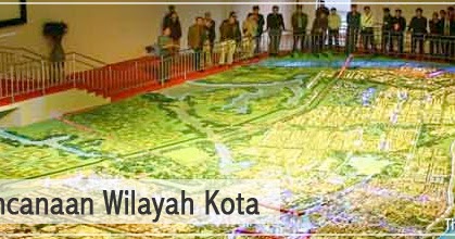 PERENCANAAN WILAYAH dan KOTA: Apa Itu PWK