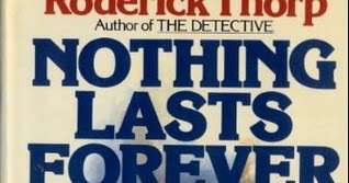 Book Review: Nothing Lasts Forever, by Roderick Thorp (1979)
