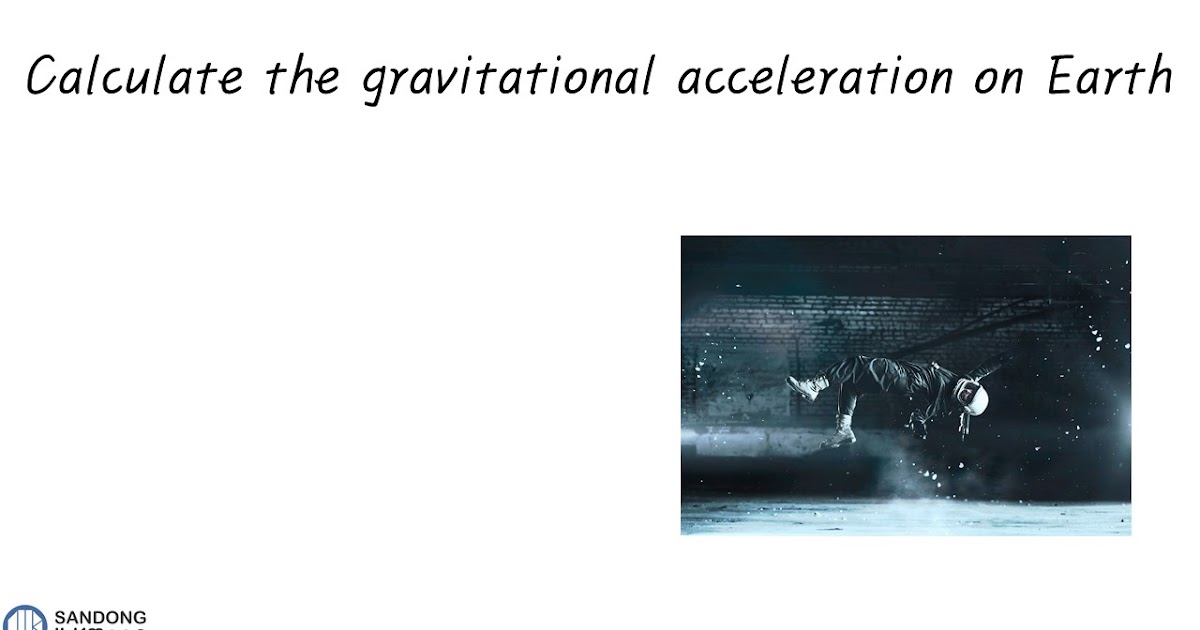 COBFP: [Physics101]Calculate the gravitational acceleration on Earth