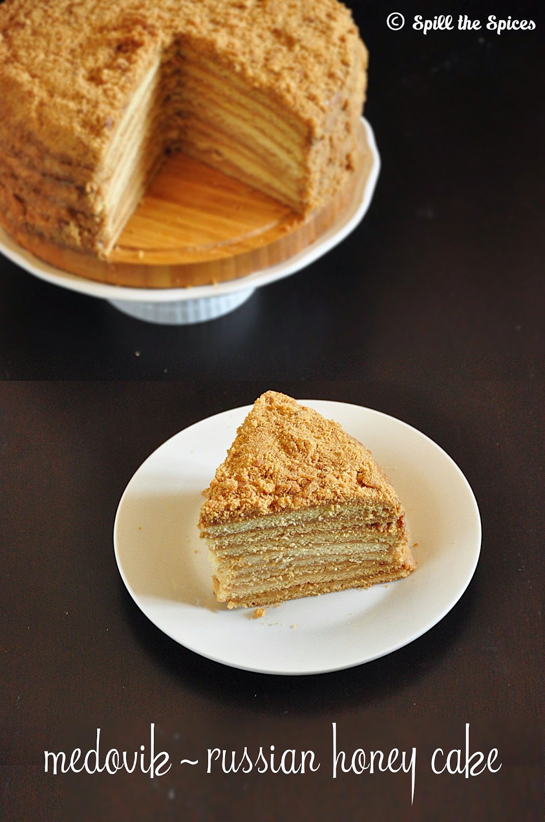 Medovik | Russian Honey Cake | Spill the Spices