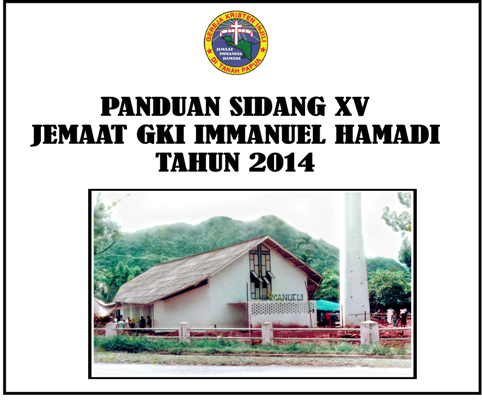 Februari 2014 ~ Panitia Sidang XV Jemaat GKI Immanuel Hamadi