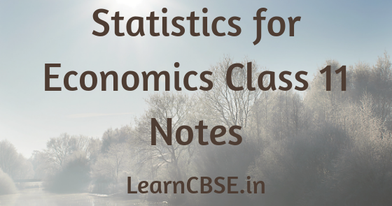 Statistics for Economics Class 11 Notes Chapter 5