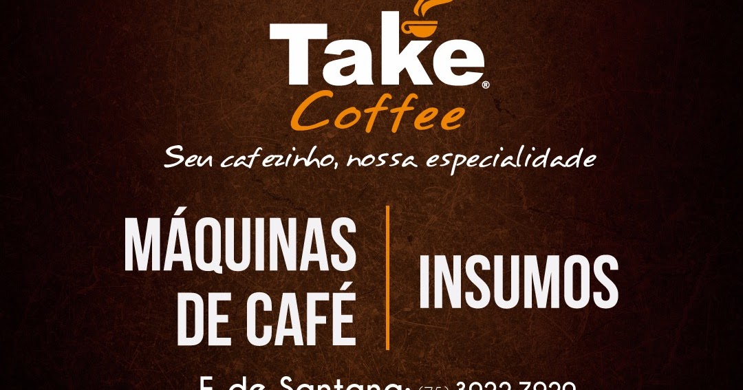 Blog Demais: Take Coffee: Referência em soluções em café