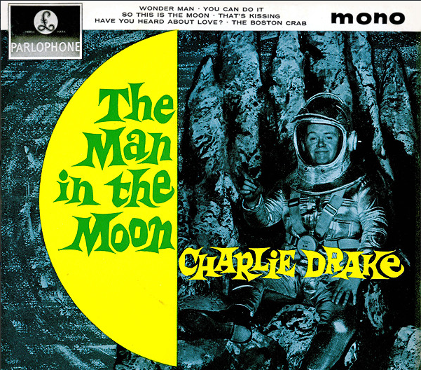 Say Hello Spaceman: The Man In The Moon - Charlie Drake (1964)