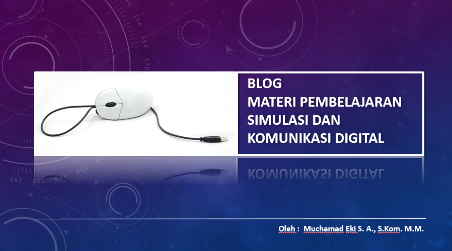 Materi Pembelajaran Simulasi Dan Komunikasi Digital Mitra Guru
