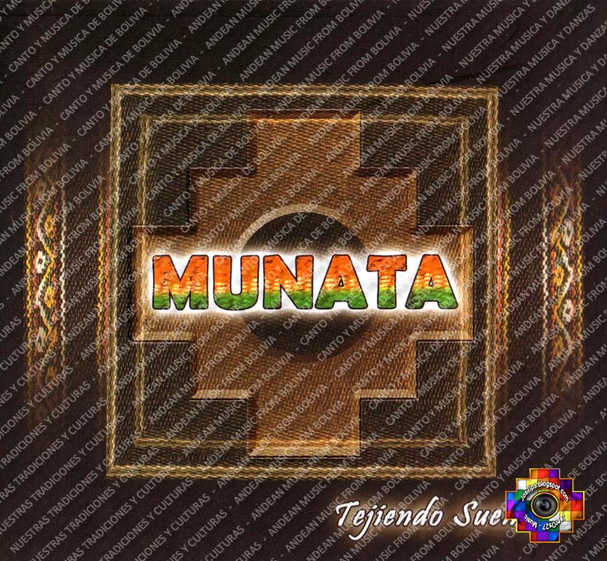 Bolivia Eterna: Grupo Munata