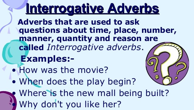 Interrogative Adverbs - English Grammar solution