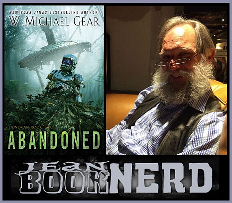 W. Michael Gear Interview - Abandoned ~ JeanBookNerd