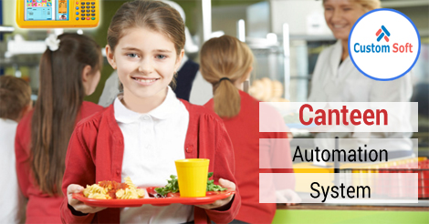 Custom Software Development: Canteen Automation System by CustomSoft