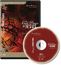 Annie's Blog: The Last Days Of Jesus DVD-based Bible Study - Deeper ...