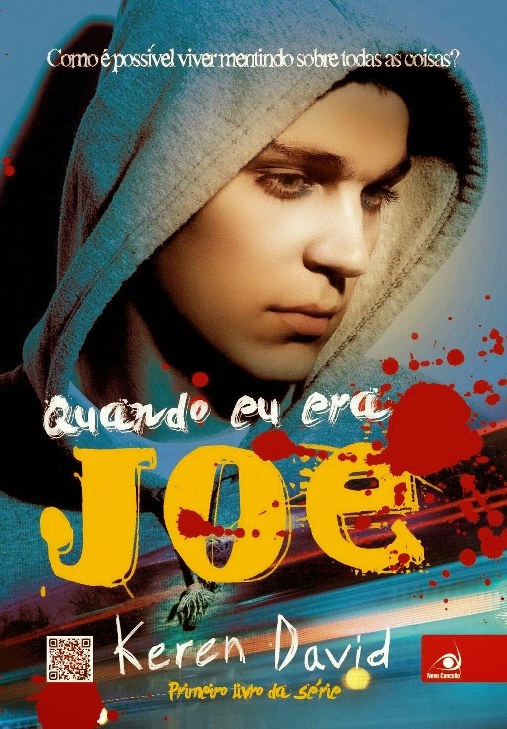 Quando eu era Joe - Keren David - Quem Lê, Sabe Porquê