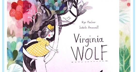 CanLit for LittleCanadians: Virginia Wolf