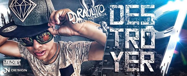 MIXES DJ RAULITO - COLECCION DESTROYER VOL 5 - 9 - PERÚ REMIX