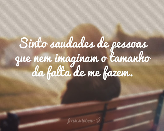 UMA CARTA DE SAUDADE+DEZ FRASES DE SAUDADE