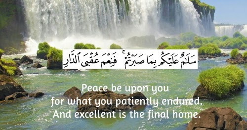 QUTBAH ABDULLAH: SALAMUN 'ALAIKUM BIMA SHABARTUM FA 'NIKMA UQBADDAR