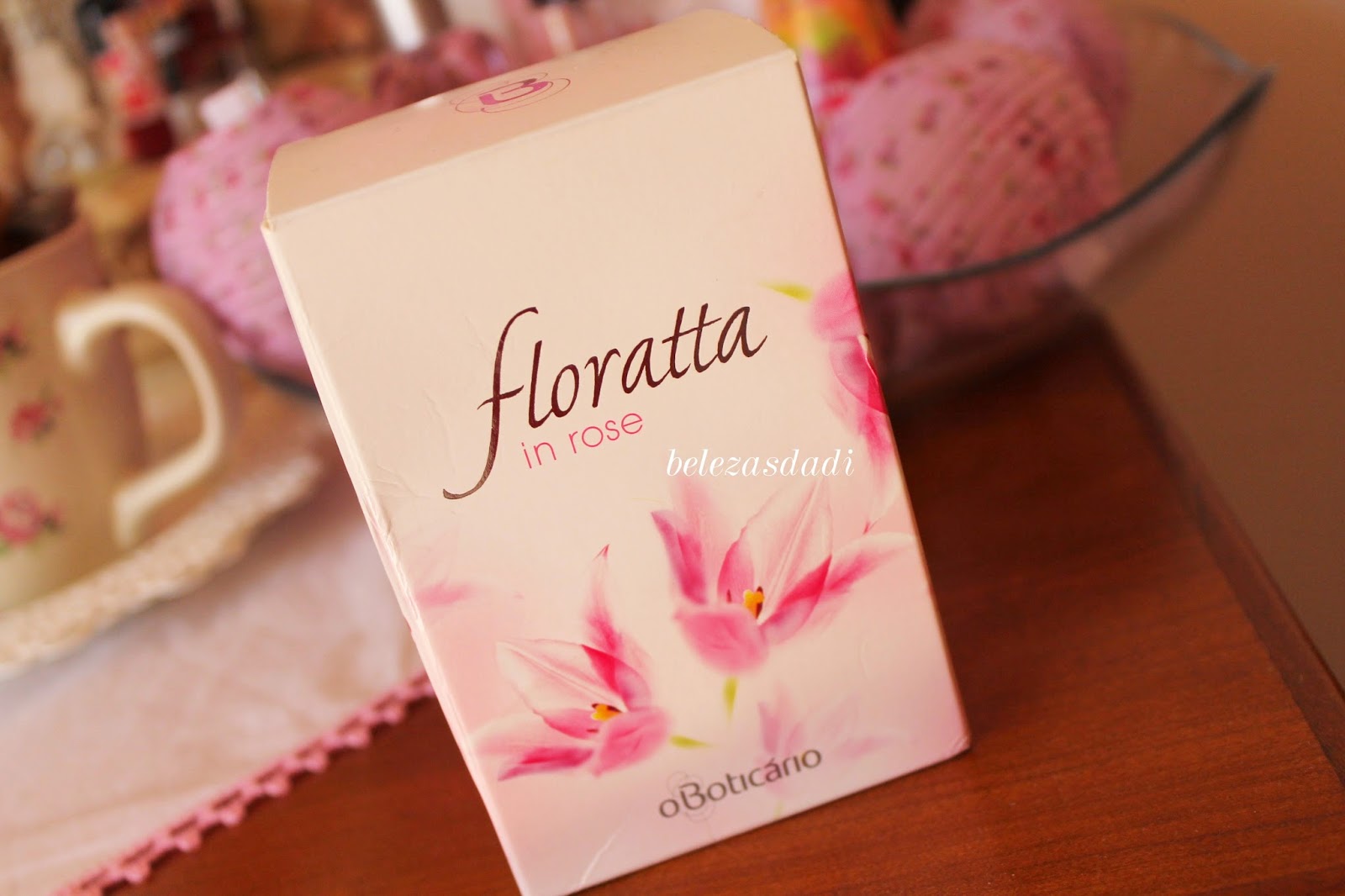 Floratta in Rose | O Boticário - Belezas da Di