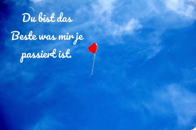 Liebessprüche Liebe Sprüche Spruchbilder: Du bist das Beste was mir je ...