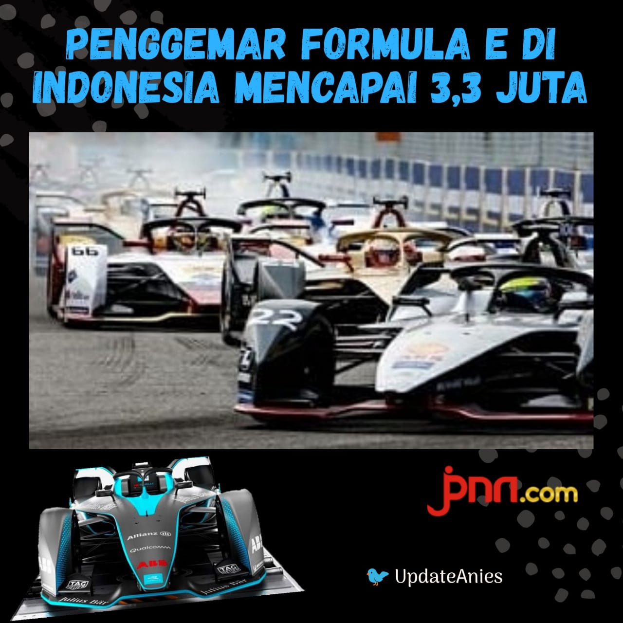 Wow! Penggemar Formula E di Indonesia Mencapai 3,3 Juta... Anies Makin ...