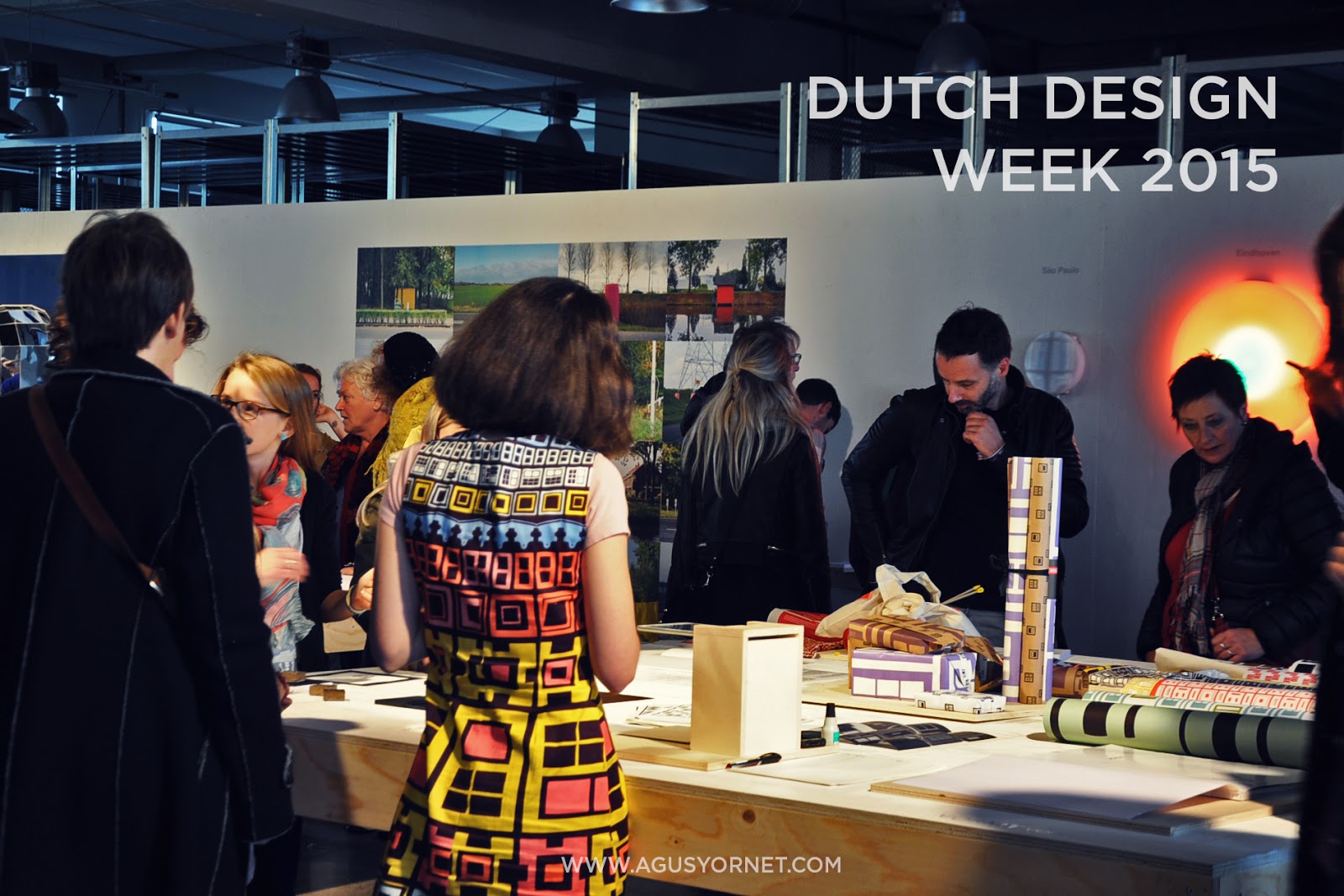 Dutch Design Week 2015 - Eindhoven | Agus Yornet Blog
