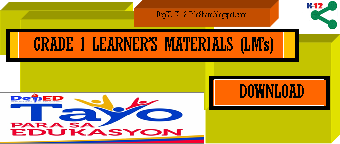 GRADE 1 LEARNER'S MATERIALS (LM'S) - DepED K-12 File Share
