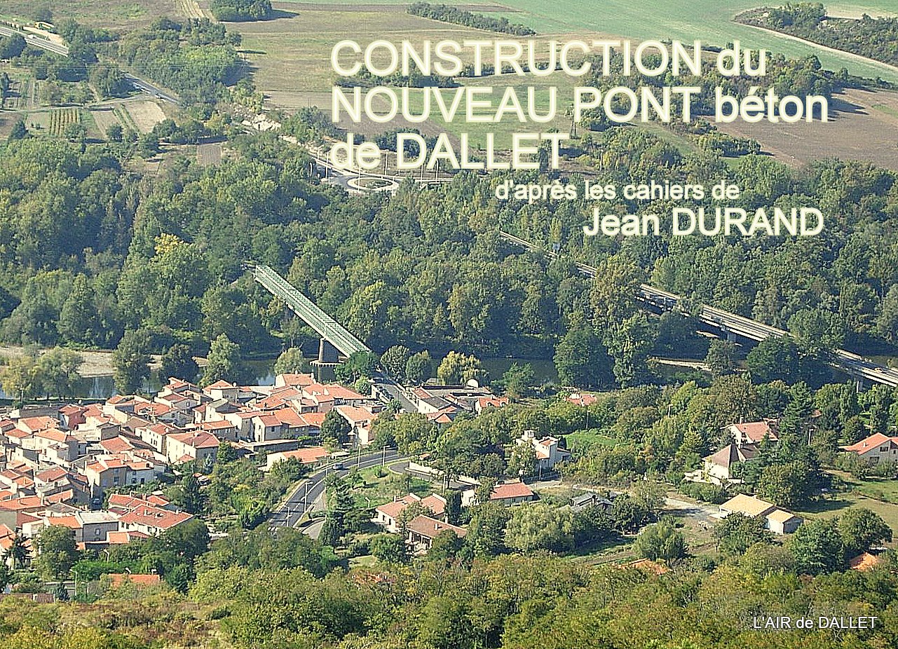 L'AIR de DALLET....: LE NOUVEAU PONT...