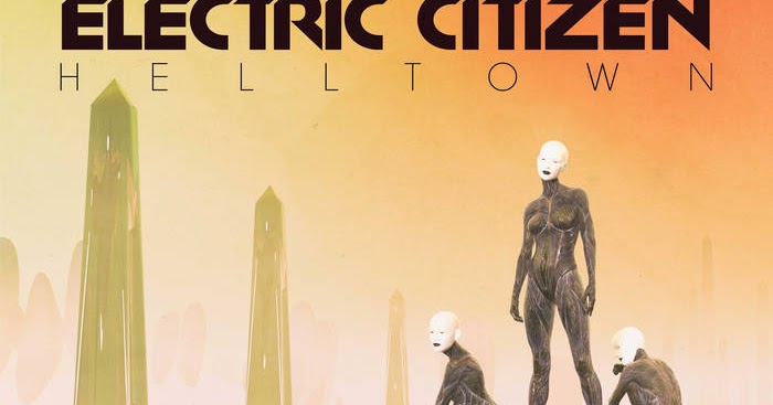 Two Guys Metal Reviews: Electric Citizen - Helltown