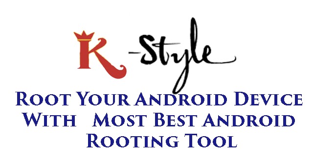 Best Android Rooting Tool For Ever|Download