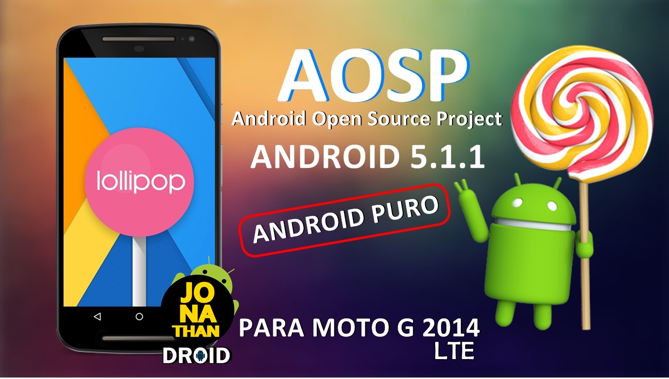 AOSP - Android Puro 5.1.1 - Thea ~ ..::JONATHANDROID::..