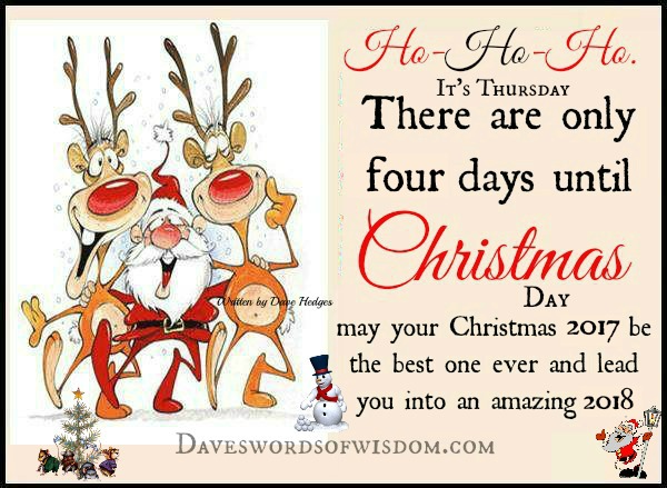 Daveswordsofwisdom.com: Happy Thursday - 4 Days Until Christmas Day
