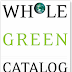 Permaculture: Whole Green Catalog: 1,000 Best Things for You and the Earth