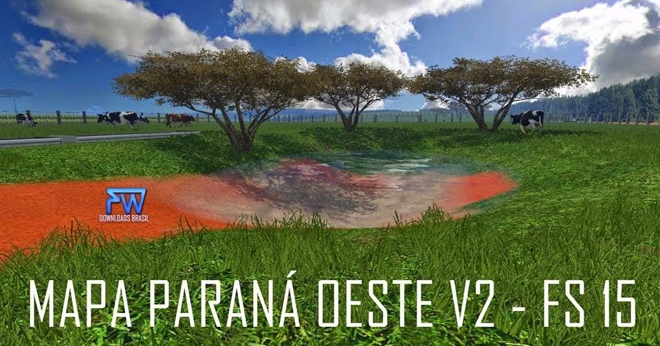 FS 15 - Mapa Paraná Oeste V2 | Crazy Gamer Mods | Mods Farming ...