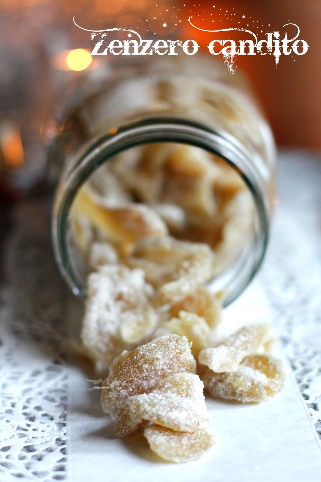 Zenzero candito (Candied Ginger) | Anna The Nice